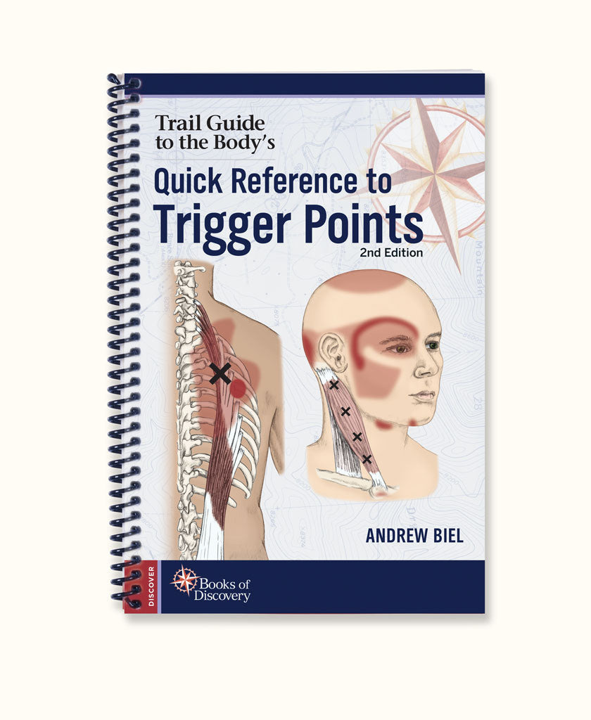 Trail Guide to the Body’s Quick Reference to Trigger Points - 2nd Edit ...